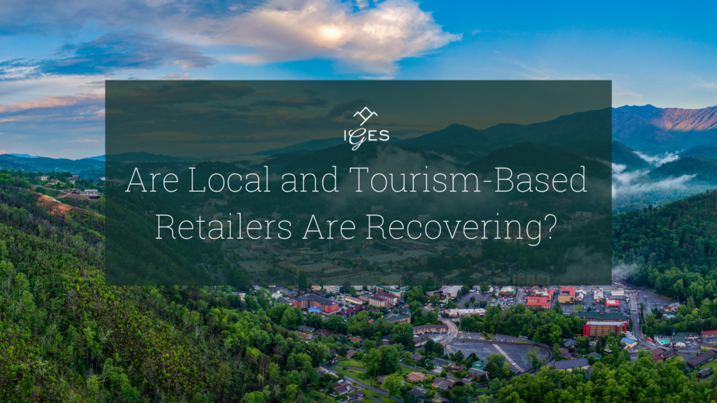 Is Tourism-Based Retail Recovering? | IGES